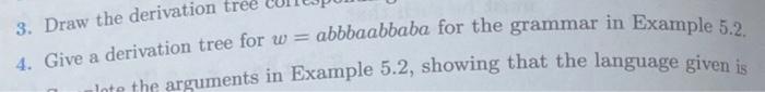 Solved 3. Draw the derivation tree 4. Give a derivation tree | Chegg.com