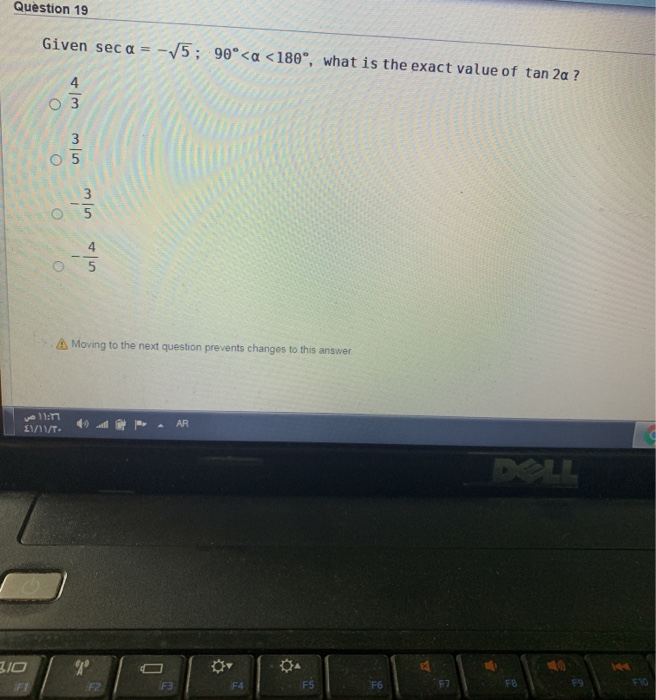 Solved Question 19 Given sec a = - -V5; 90° | Chegg.com