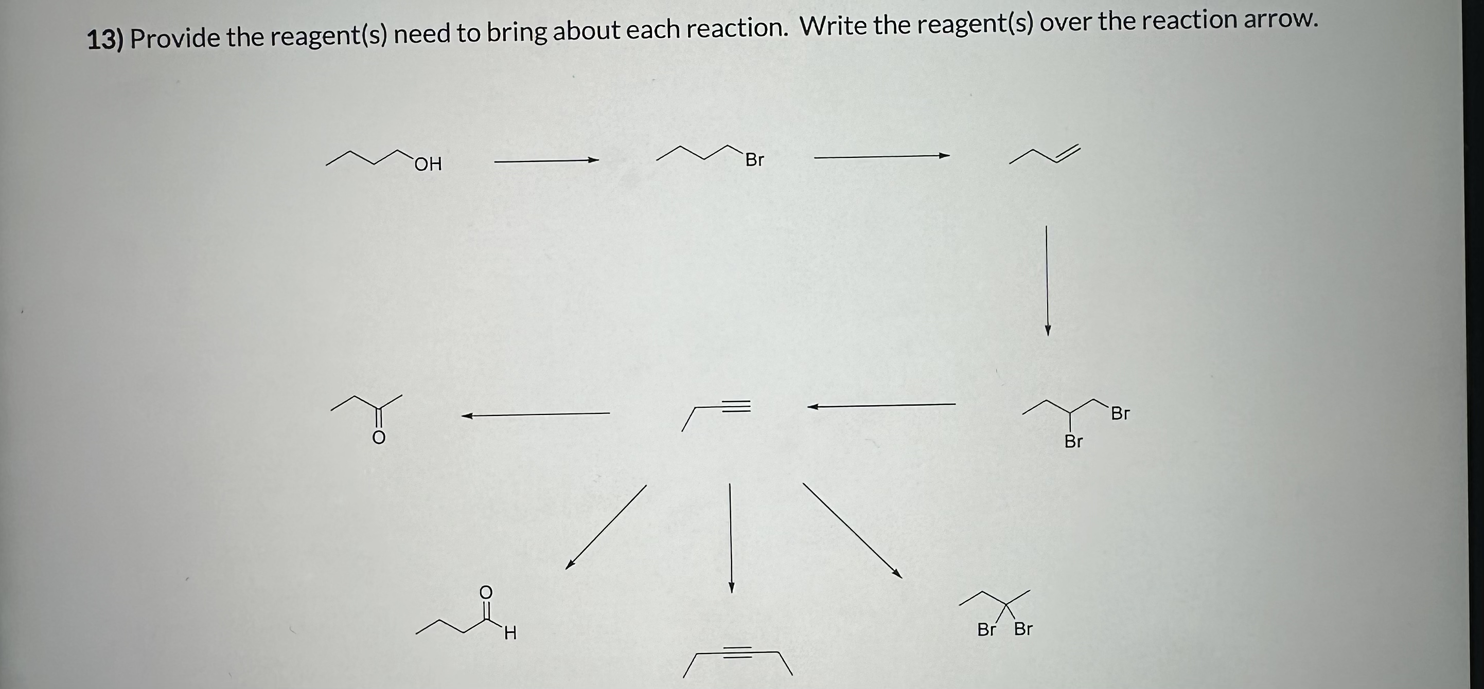 Solved Provide the reagent(s) ﻿need to bring about each | Chegg.com