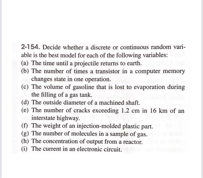 Solved 2-154. Decide whether a discrete or continuous random | Chegg.com