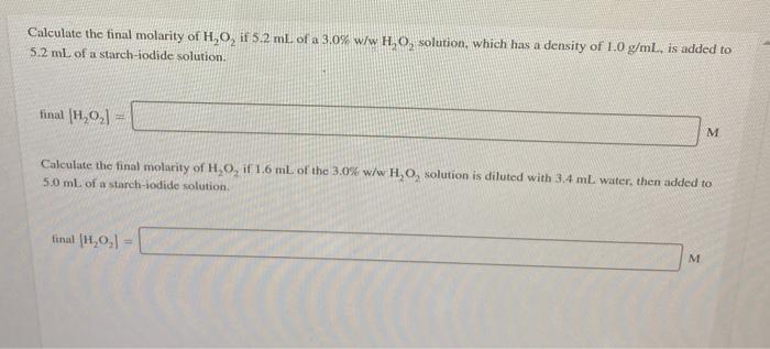 Solved Calculate the final molarity of H,O, if 5.2 mL of a | Chegg.com