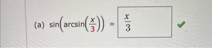 Solved (a) sin(arcsin(3x))= 3x | Chegg.com