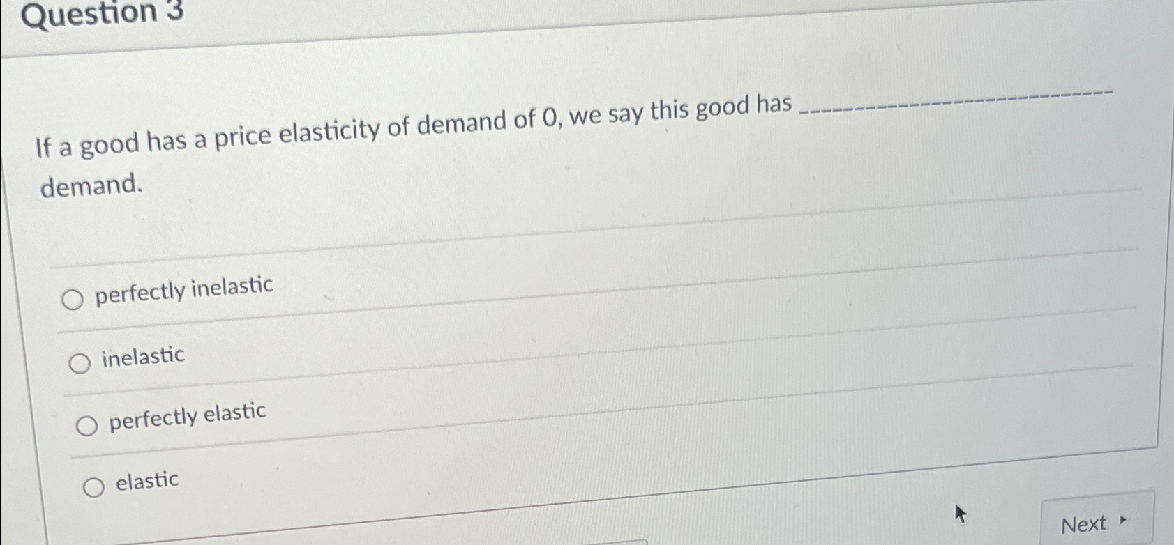 Solved Question 3If a good has a price elasticity of demand | Chegg.com