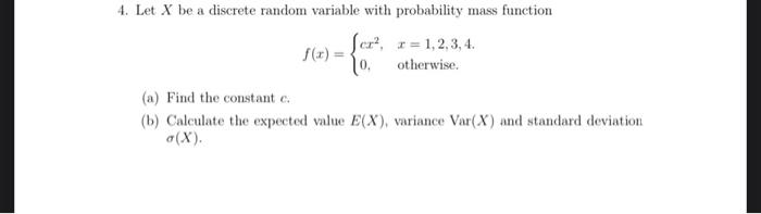 Solved f(x)={cx2,0,x=1,2,3,4. otherwise. (a) Find the | Chegg.com