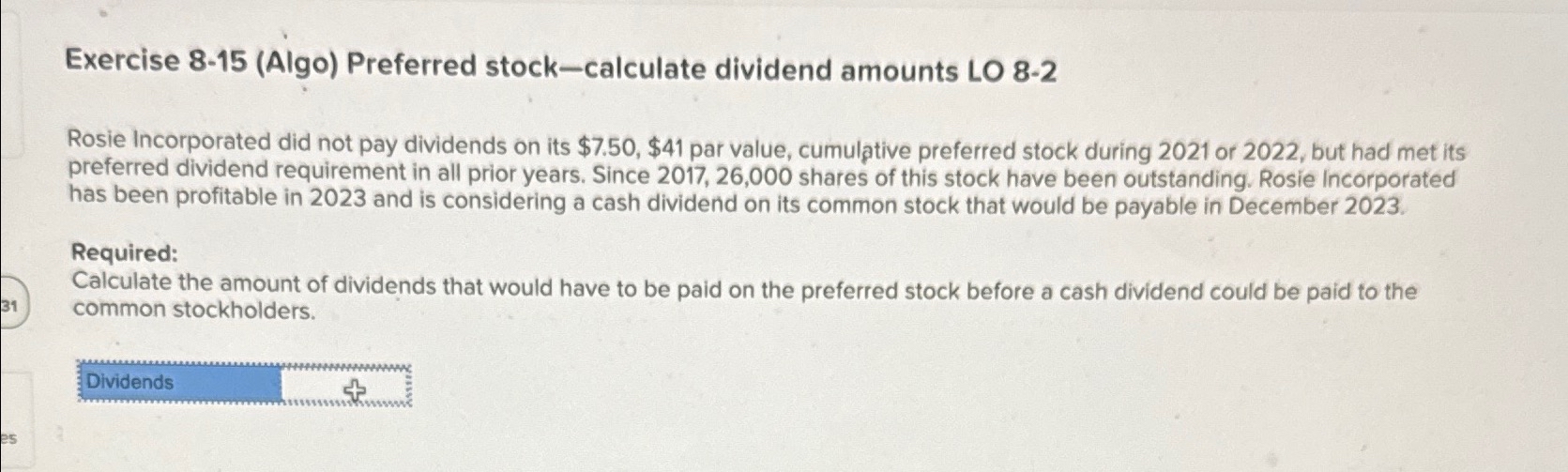 Solved Exercise 8-15 (Algo) ﻿Preferred stock-calculate | Chegg.com