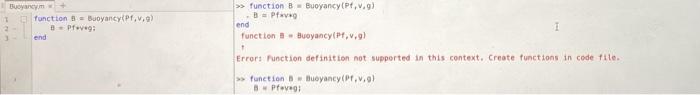 Solved Buoyancym function = Buoyancy{Pf,v,9) Preve: end >> | Chegg.com