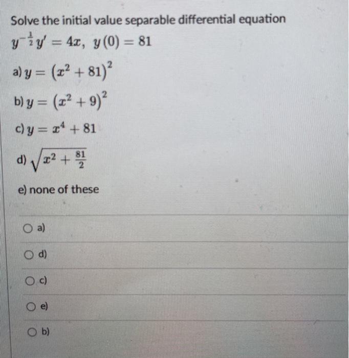 Solved Solve the initial value separable differential | Chegg.com