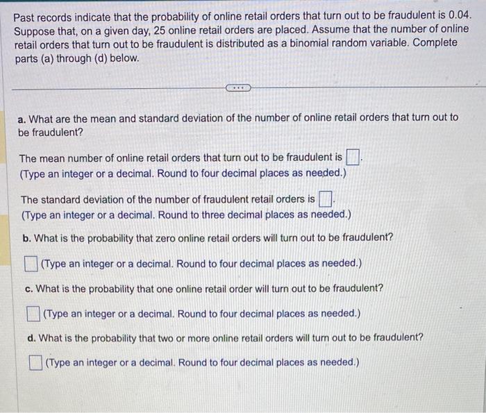 Solved Past records indicate that the probability of online | Chegg.com