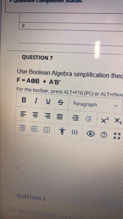 Solved P QUESTION 7 Use Boolean Algebra simplification theo | Chegg.com
