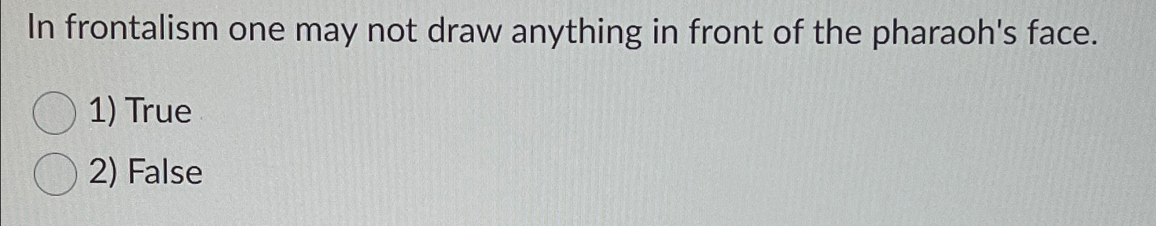 Solved In frontalism one may not draw anything in front of | Chegg.com