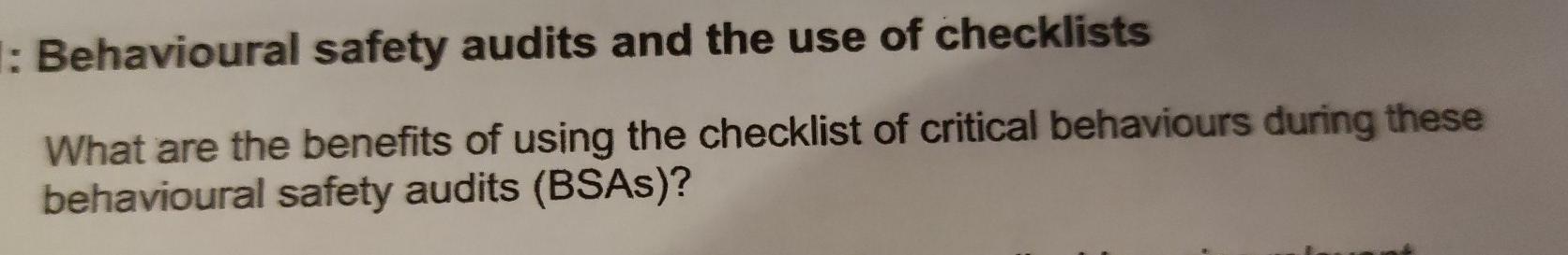 Solved 1: Behavioural safety audits and the use of | Chegg.com