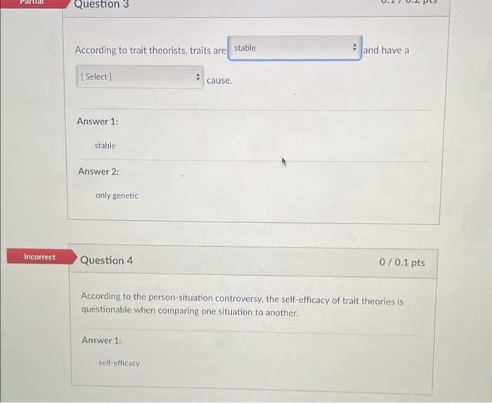 Solved According to trait theorists, traits are and have a | Chegg.com