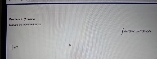 Solved Problem 9. (7 ﻿points)Evaluate the indefinite | Chegg.com