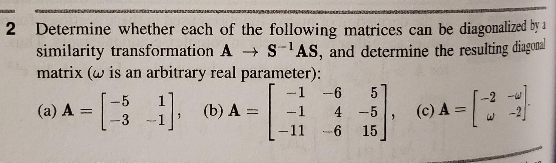 Determine whether each of the following matrices can | Chegg.com