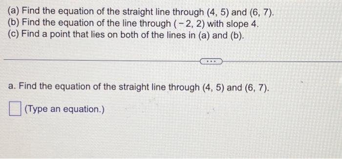 Solved (a) Find the equation of the straight line through | Chegg.com