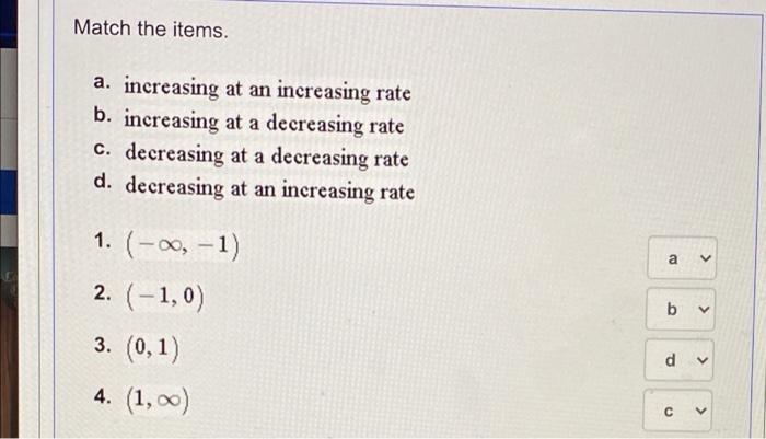 Solved Match the items. a. increasing at an increasing rate | Chegg.com