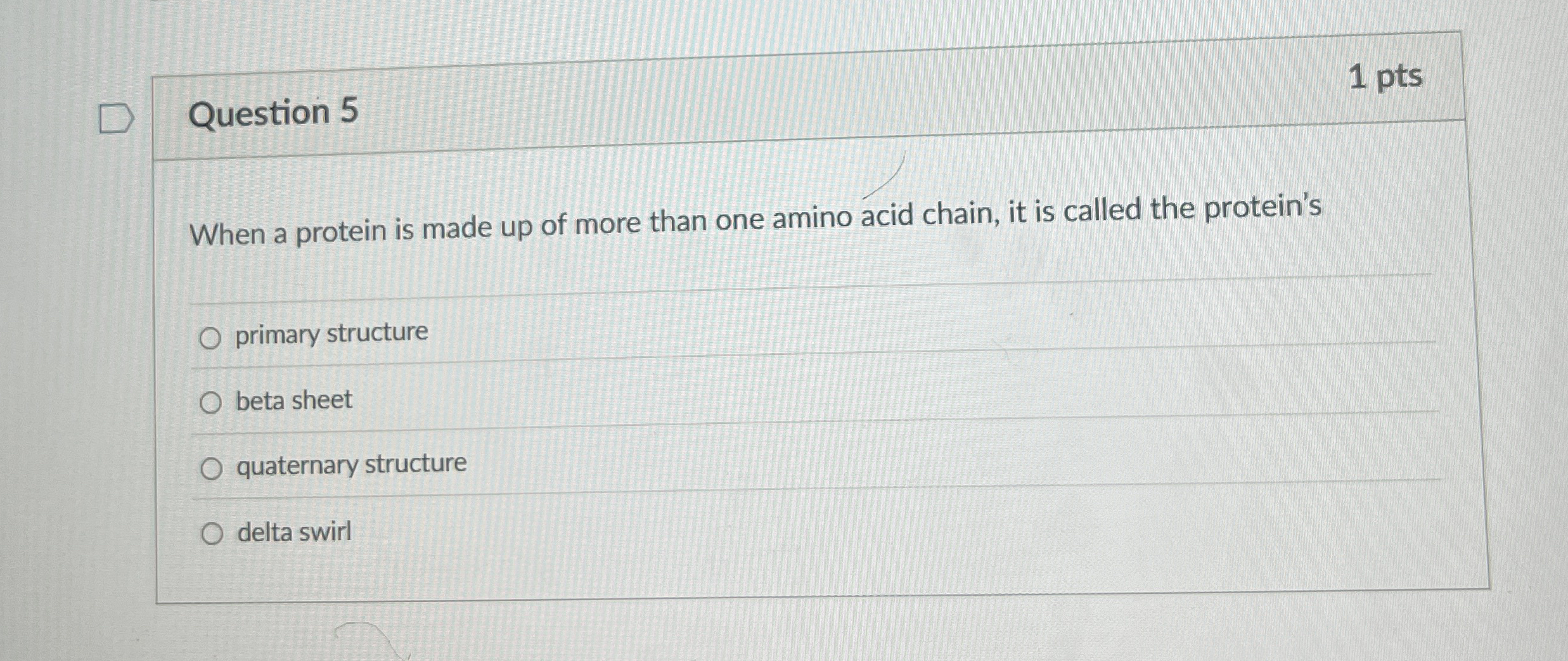 Solved Question 5When a protein is made up of more than one | Chegg.com