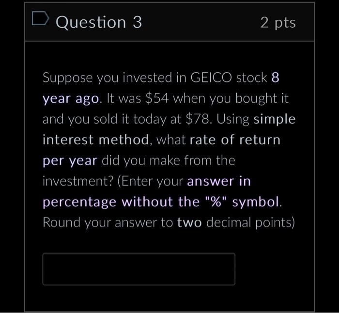Solved Suppose you invested in GEICO stock 8 year ago. It | Chegg.com