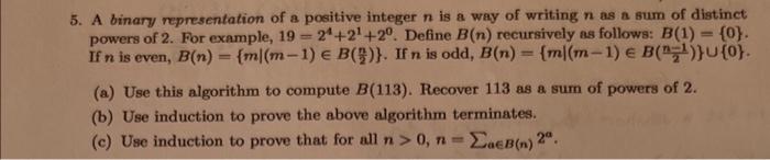 Solved 5. A binary representation of a positive integer n is | Chegg.com