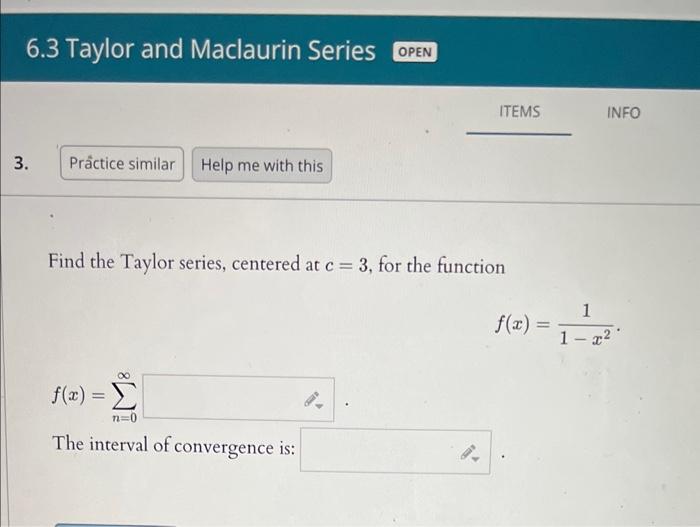 Solved Find the Taylor series, centered at c=3, for the | Chegg.com