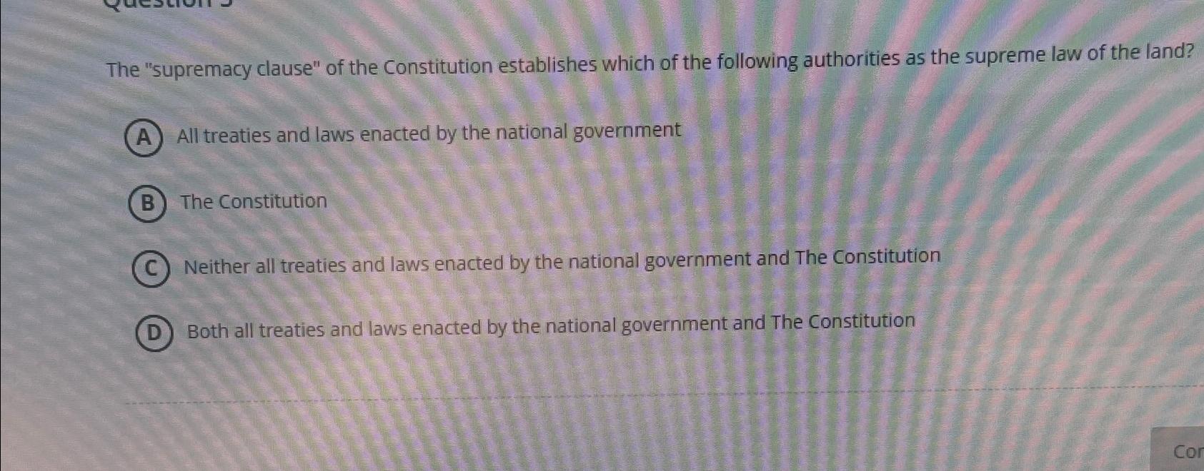 Solved The "supremacy clause" of the Constitution | Chegg.com