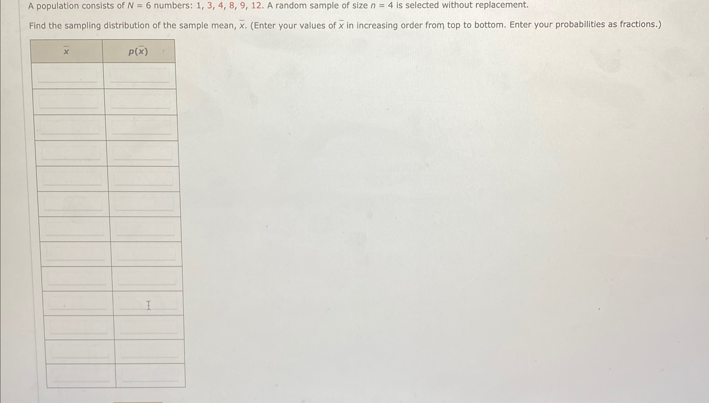 Solved A population consists of N=6 ﻿numbers: 1,3,4,8,9,12. | Chegg.com