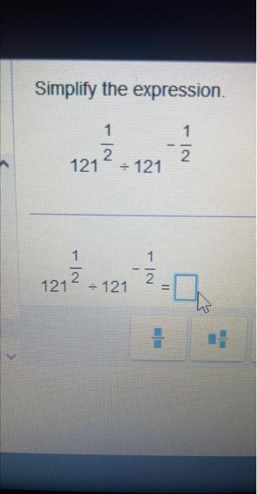 Solved Simplify the expression. 12121÷121−21 12121÷121−21= | Chegg.com