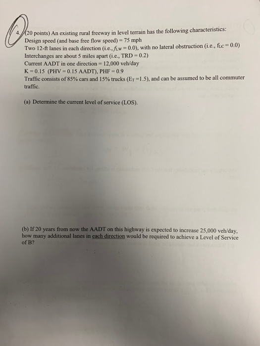 Solved (20 points) An existing rural freeway in level | Chegg.com