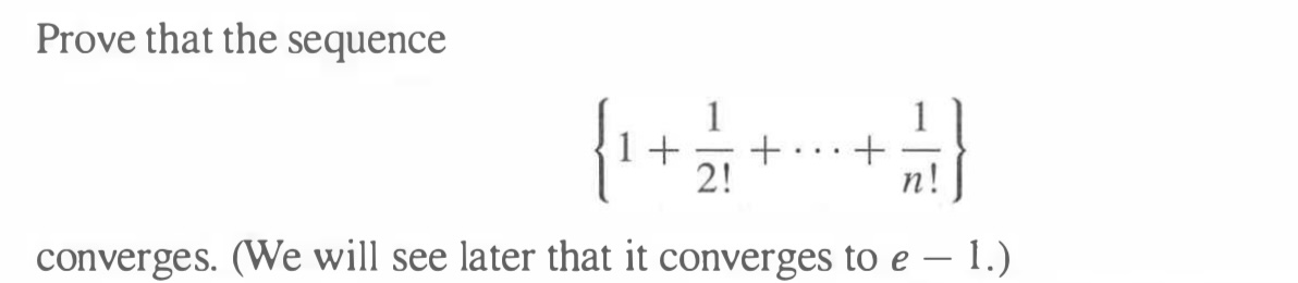 Solved Prove that the sequence{1+12!+cdots+1n!}converges. | Chegg.com