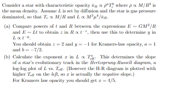 Solved Consider a star with characteristic opacity | Chegg.com