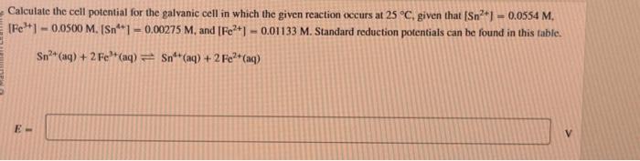[solved] Calculate The Cell Potential For The Galvanic Cel