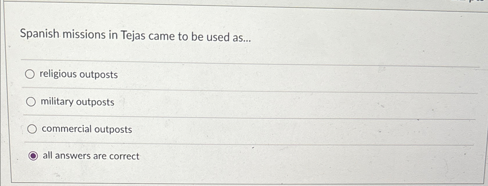 Solved Spanish missions in Tejas came to be used | Chegg.com
