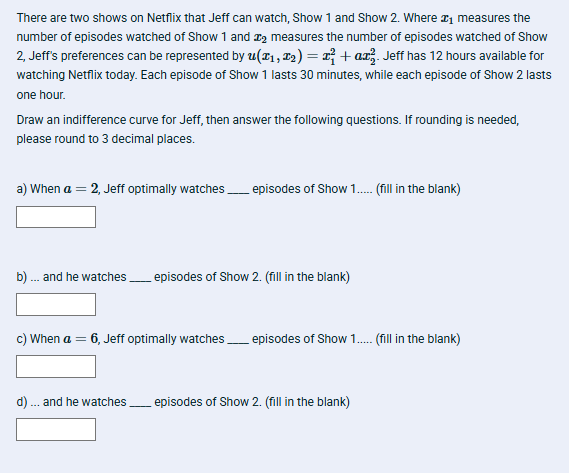 Solved There are two shows on Netflix that Jeff can watch, | Chegg.com