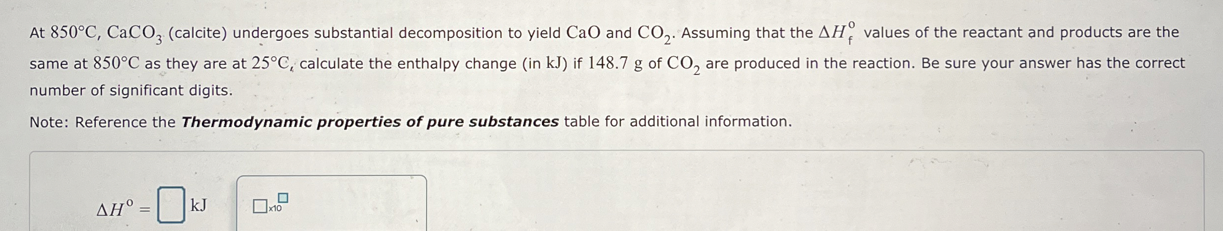 Solved At 850°C,CaCO3 (calcite) ﻿undergoes substantial | Chegg.com