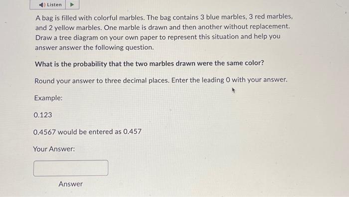 Solved A bag is filled with colorful marbles. The bag | Chegg.com