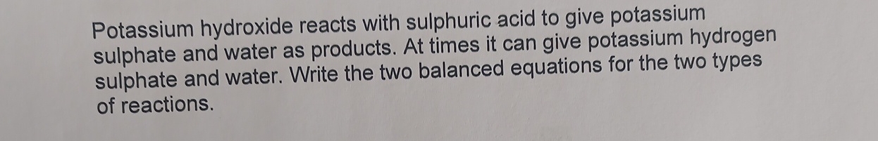 Solved Potassium hydroxide reacts with sulphuric acid to | Chegg.com