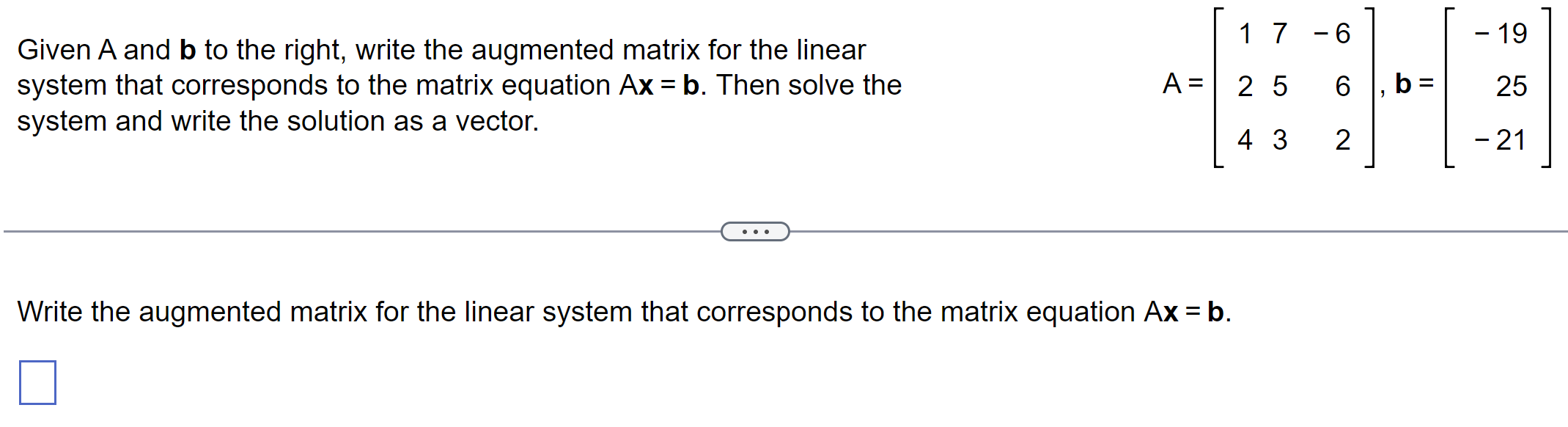 Solved Given A and b ﻿to the right, write the augmented | Chegg.com
