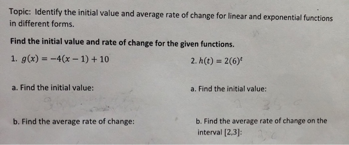 Solved Topic: Identify the initial value and average rate of | Chegg.com