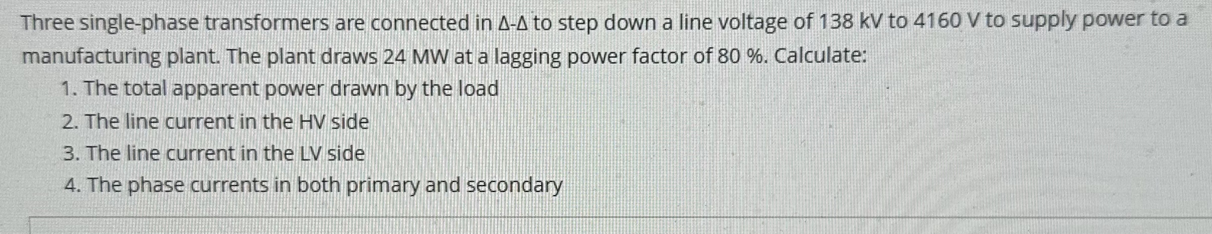 Solved Three single-phase transformers are connected in Δ-Δ | Chegg.com