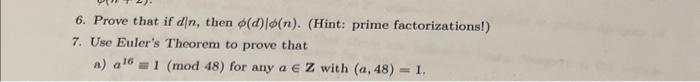 Solved 6. Prove that if d∣n, then ϕ(d)∣ϕ(n). (Hint: prime | Chegg.com