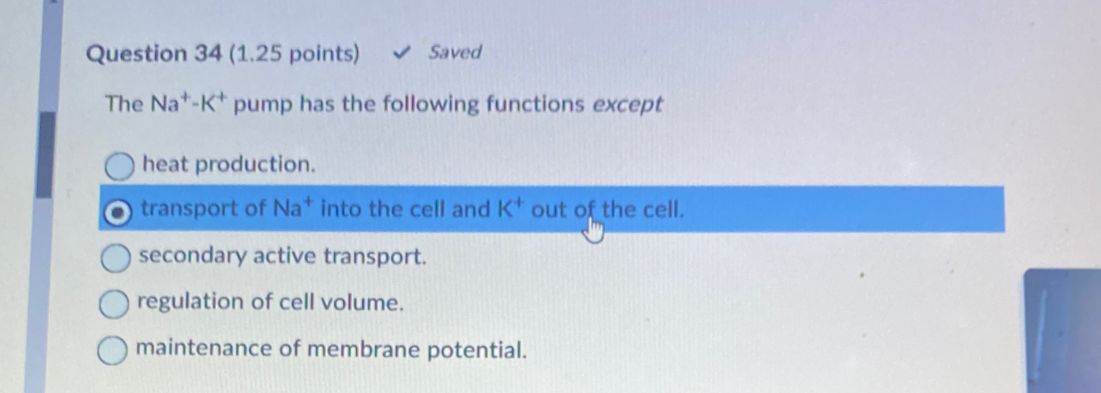 Solved Question 34 (1.25 ﻿points) ﻿SavedThe Na+-K+pump has | Chegg.com