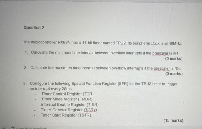 Solved Question 2 The microcontroller RX63N has a 16-bit | Chegg.com