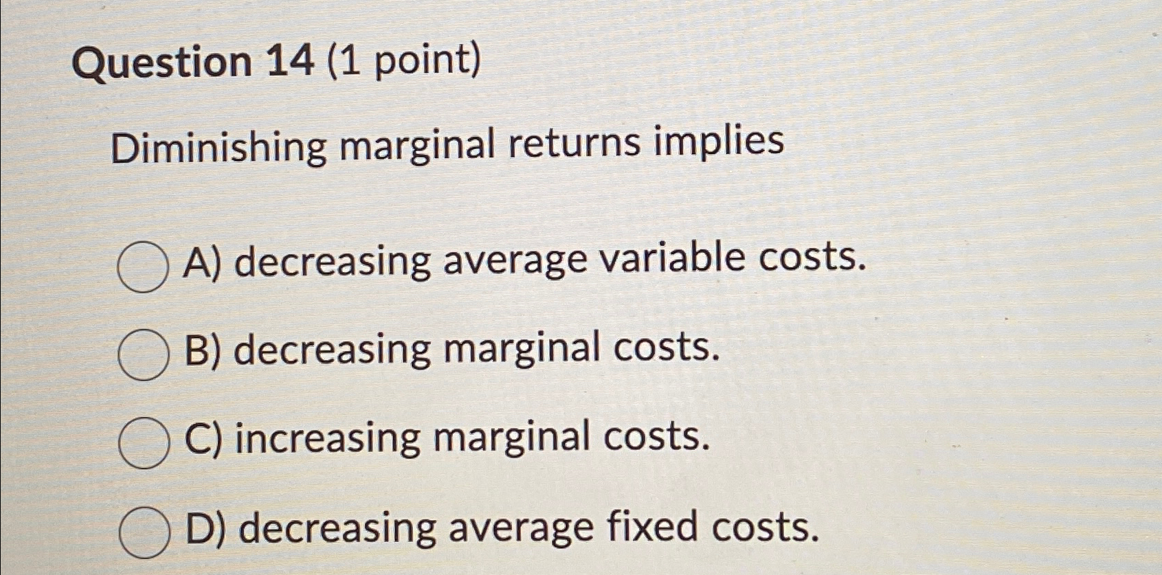 Solved Question 14 (1 ﻿point)Diminishing marginal returns | Chegg.com