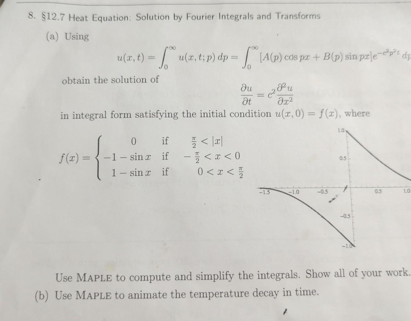 Solved §12.7 ﻿Heat Equation: Solution by Fourier Integrals | Chegg.com