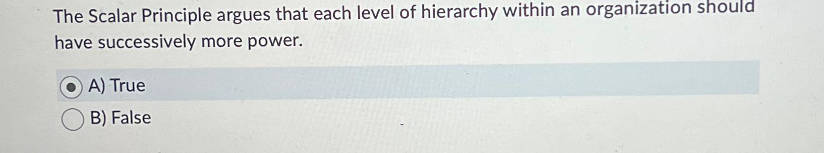 Solved The Scalar Principle argues that each level of | Chegg.com