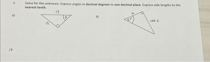 Solved 2. Solve for the unknown. Express angles in decimal | Chegg.com