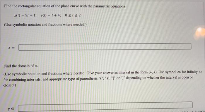 Solved Find the rectangular equation of the plane curve with | Chegg.com