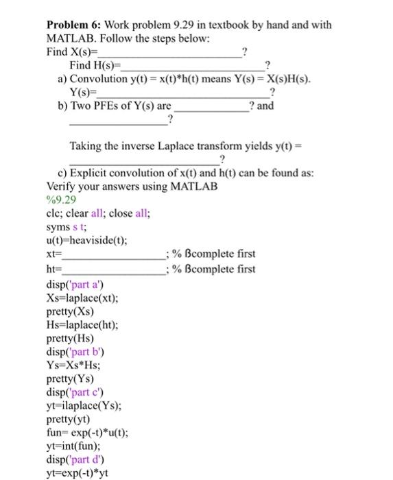 Solved Problem 6: Work problem 9.29 in textbook by hand and | Chegg.com