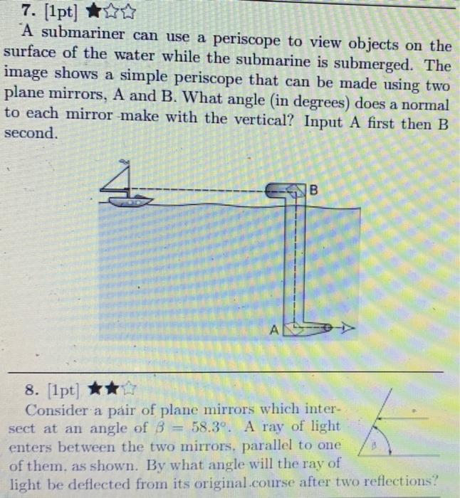 Solved 7. (1pt] A submariner can use a periscope to view | Chegg.com