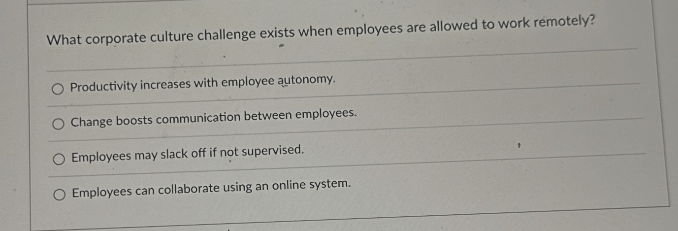 Solved What corporate culture challenge exists when | Chegg.com